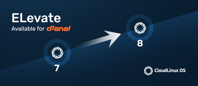 ELevate: Plan Your CloudLinux 7 To 8 Migration (Now including cPanel). Beta release